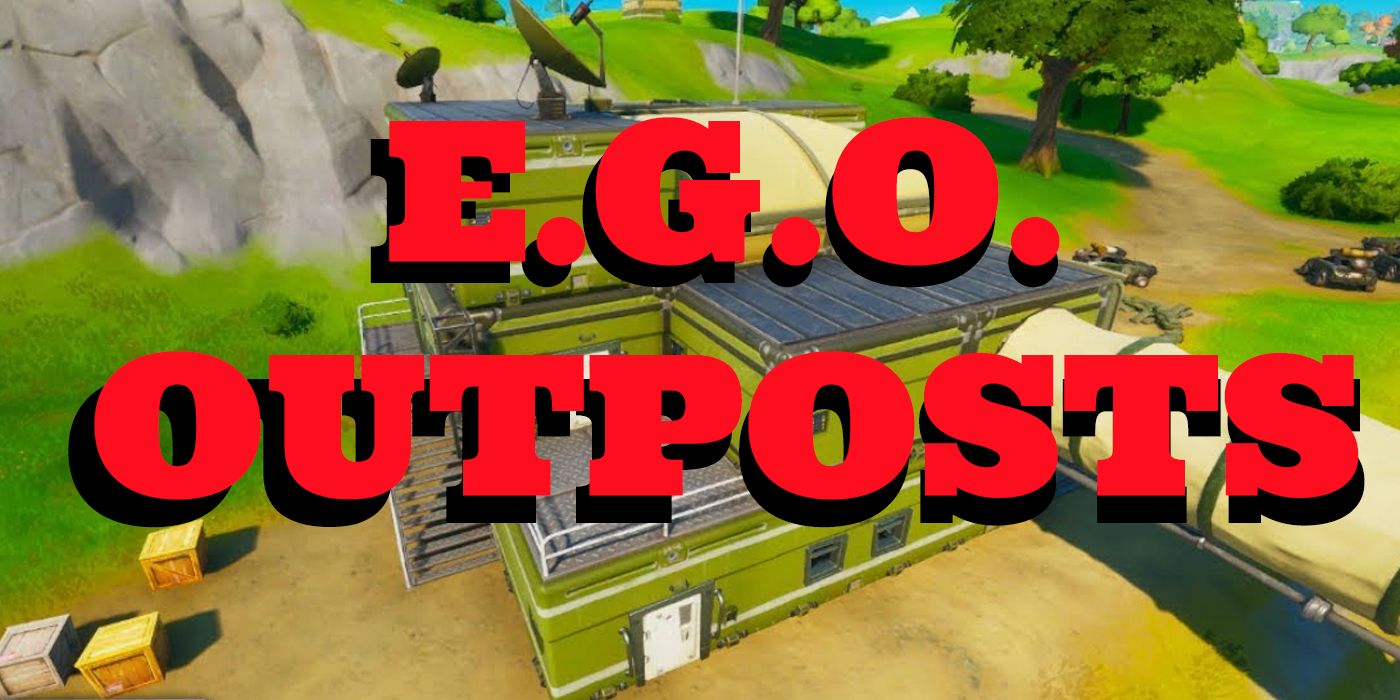 Fortnite: Where to Find E.G.O. Outposts Fortnite: Where to Find E.G.O. Outposts