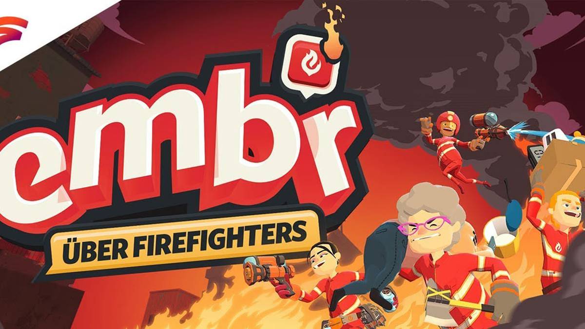 Hilarious Embr Firefighting Game Gets Early Access Stadia Release Date and Trailer