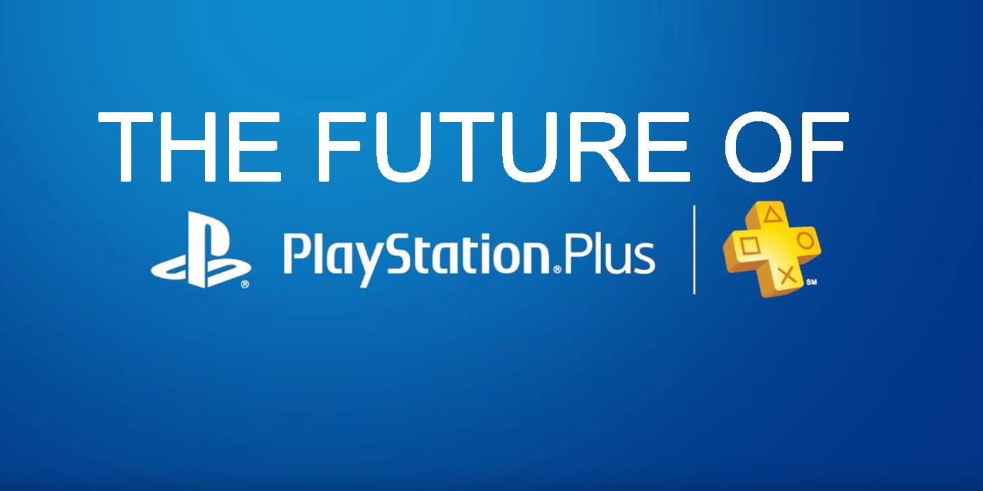 PS Plus is More Important Than Ever Now