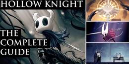A Complete Guide To Hollow Knight