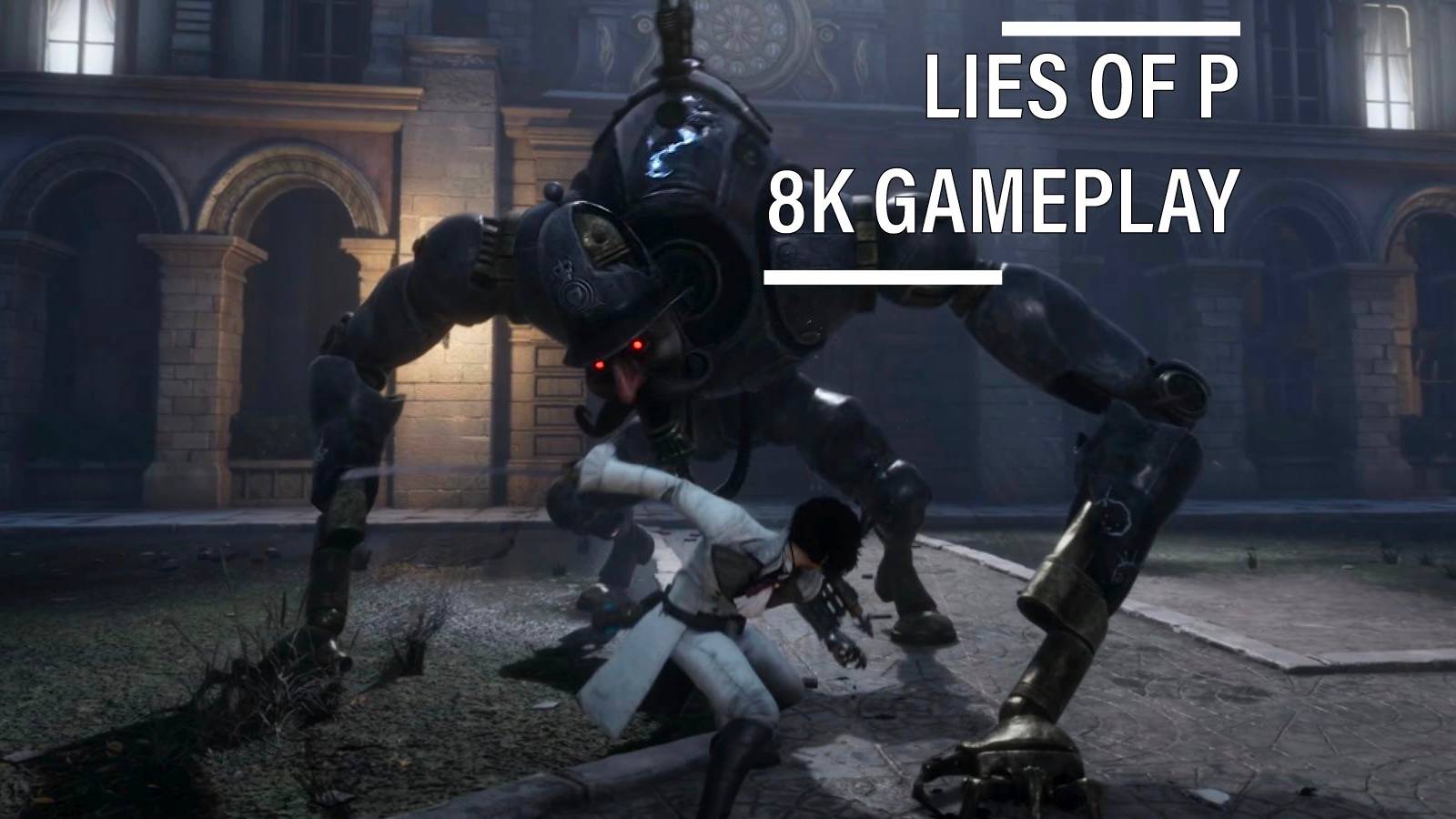 Lies of P 8K Gameplay Footage by AMD Looks Stunning
