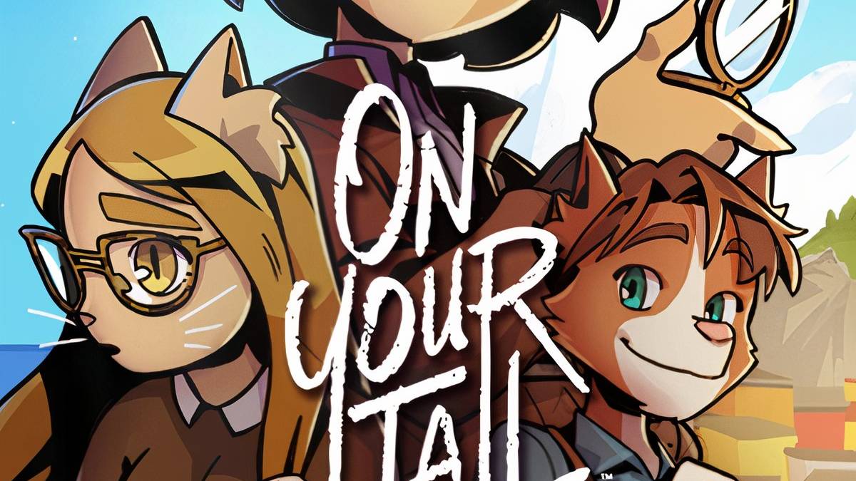On Your Tail News, Trailer, Guides, and More