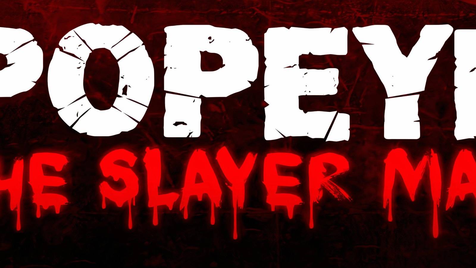 Popeye The Slayer Man Will Be Released In 2025