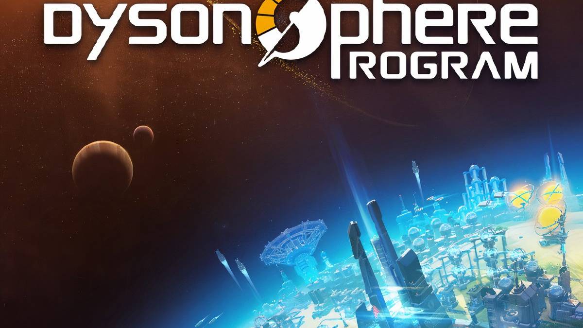Dyson Sphere Program News, Trailer, Guides, and More