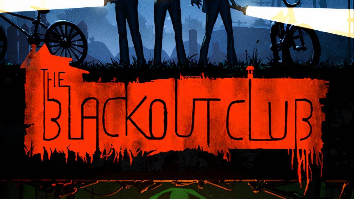 The Blackout Club News, Trailer, Guides, and More