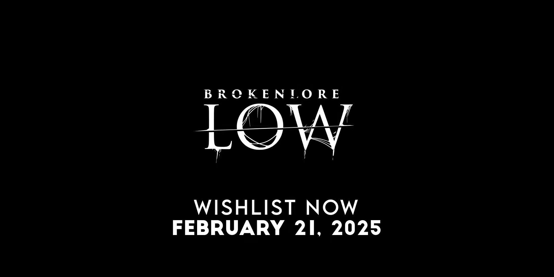 BrokenLore: LOW - Official Release Date Trailer