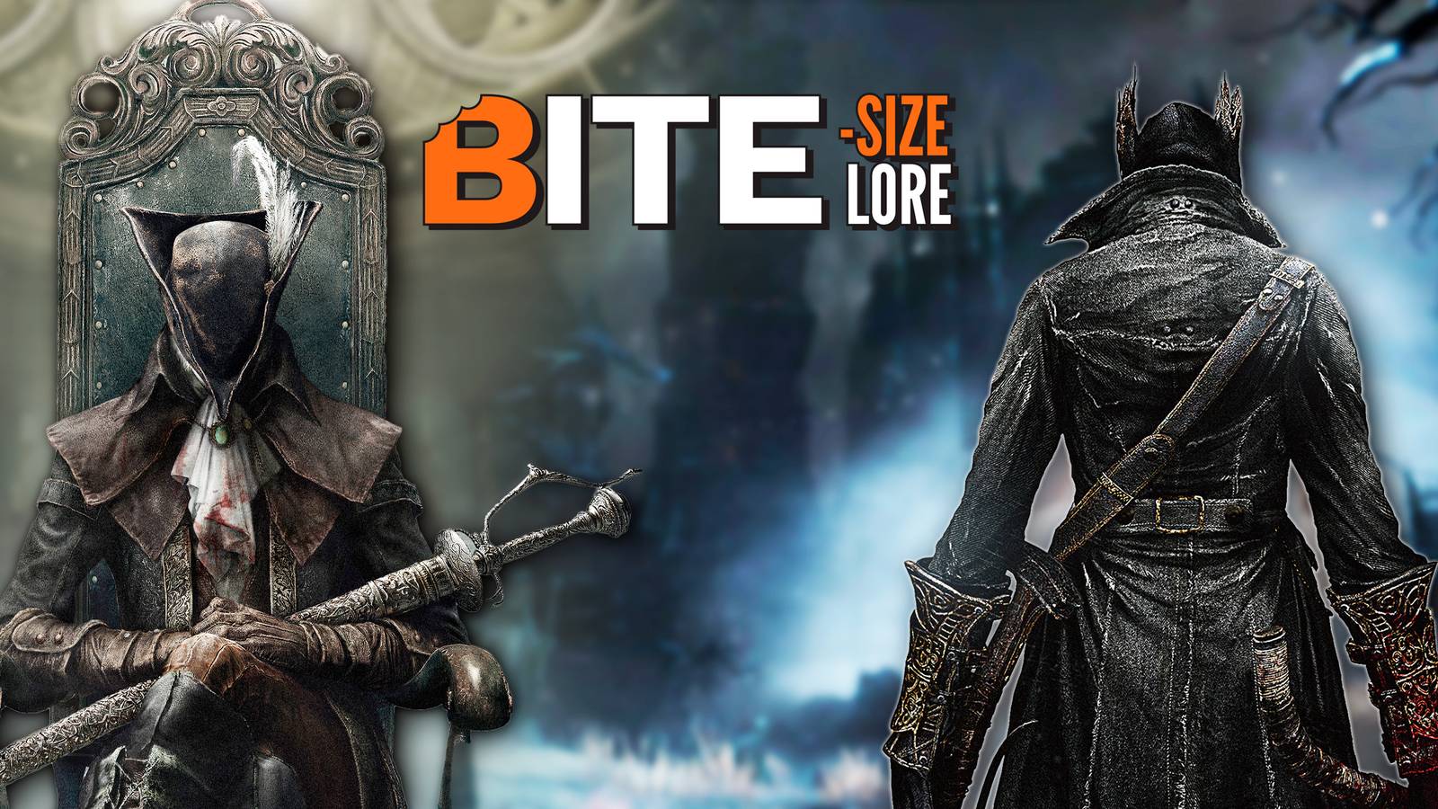 Bloodborne's Lore in 5 Minutes - Bite-Size Lore