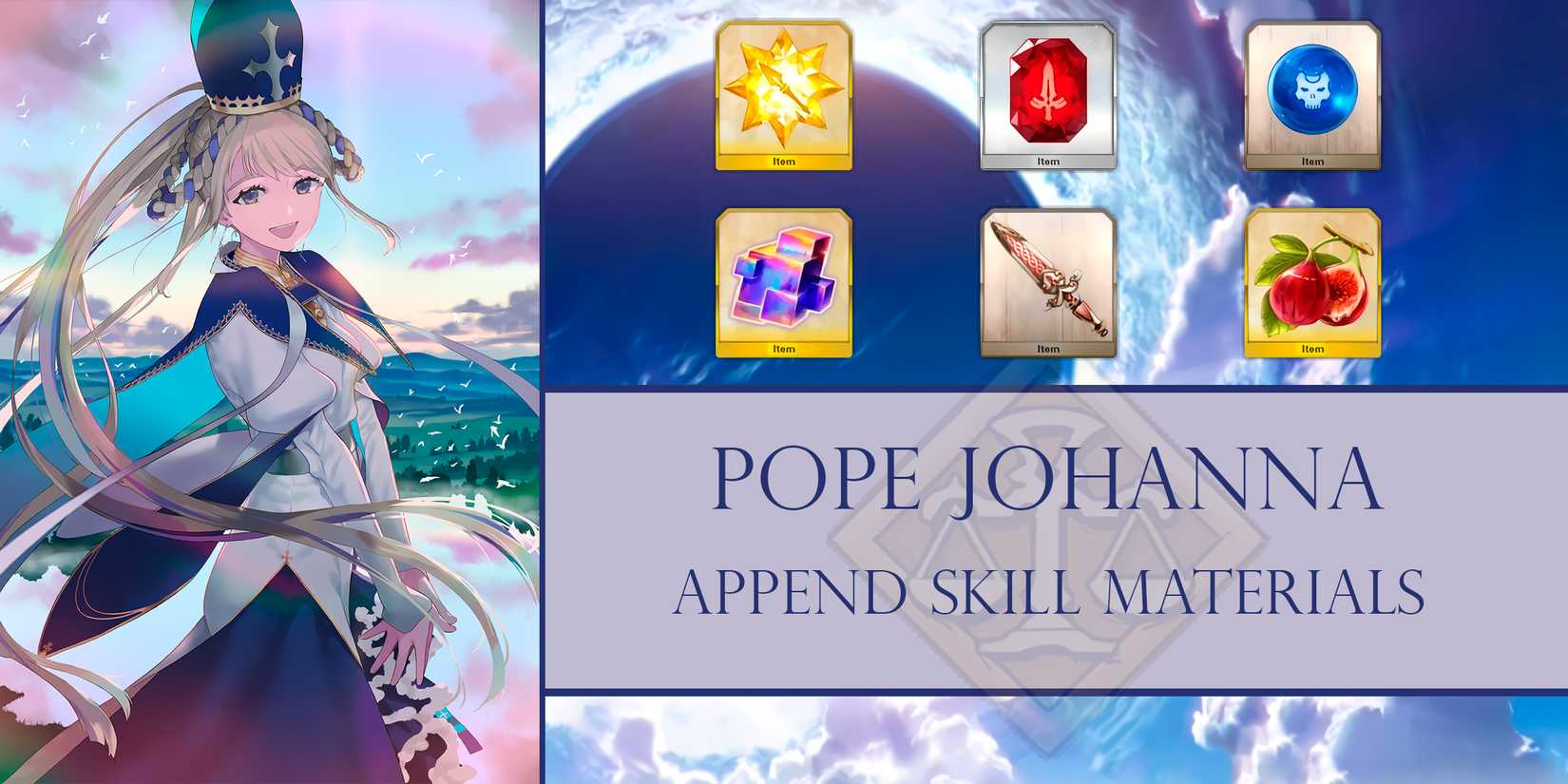 FGO: Pope Johanna Ascension and Skill Materials