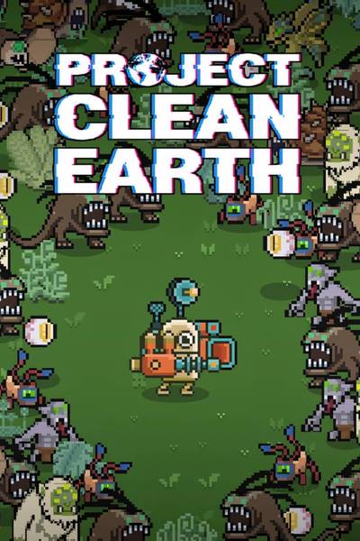 Project Clean Earth News, Trailer, Guides, and More