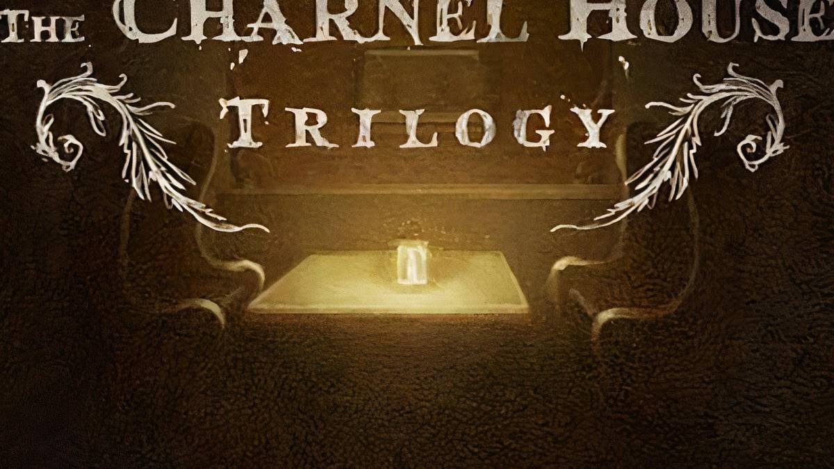 The Charnel House Trilogy News, Trailer, Guides, and More