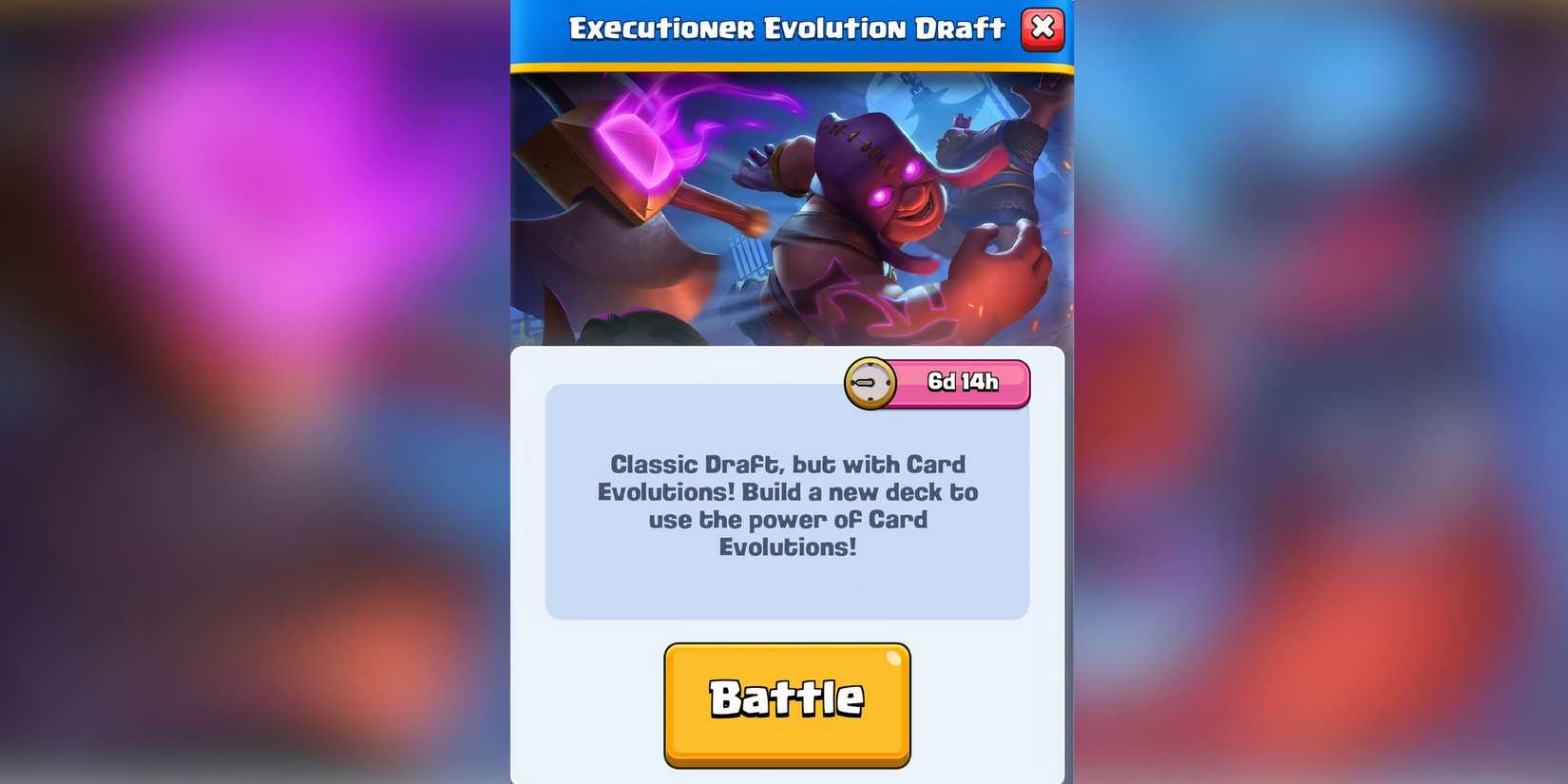 Clash Royale: Executioner Evolution Draft Event Guide