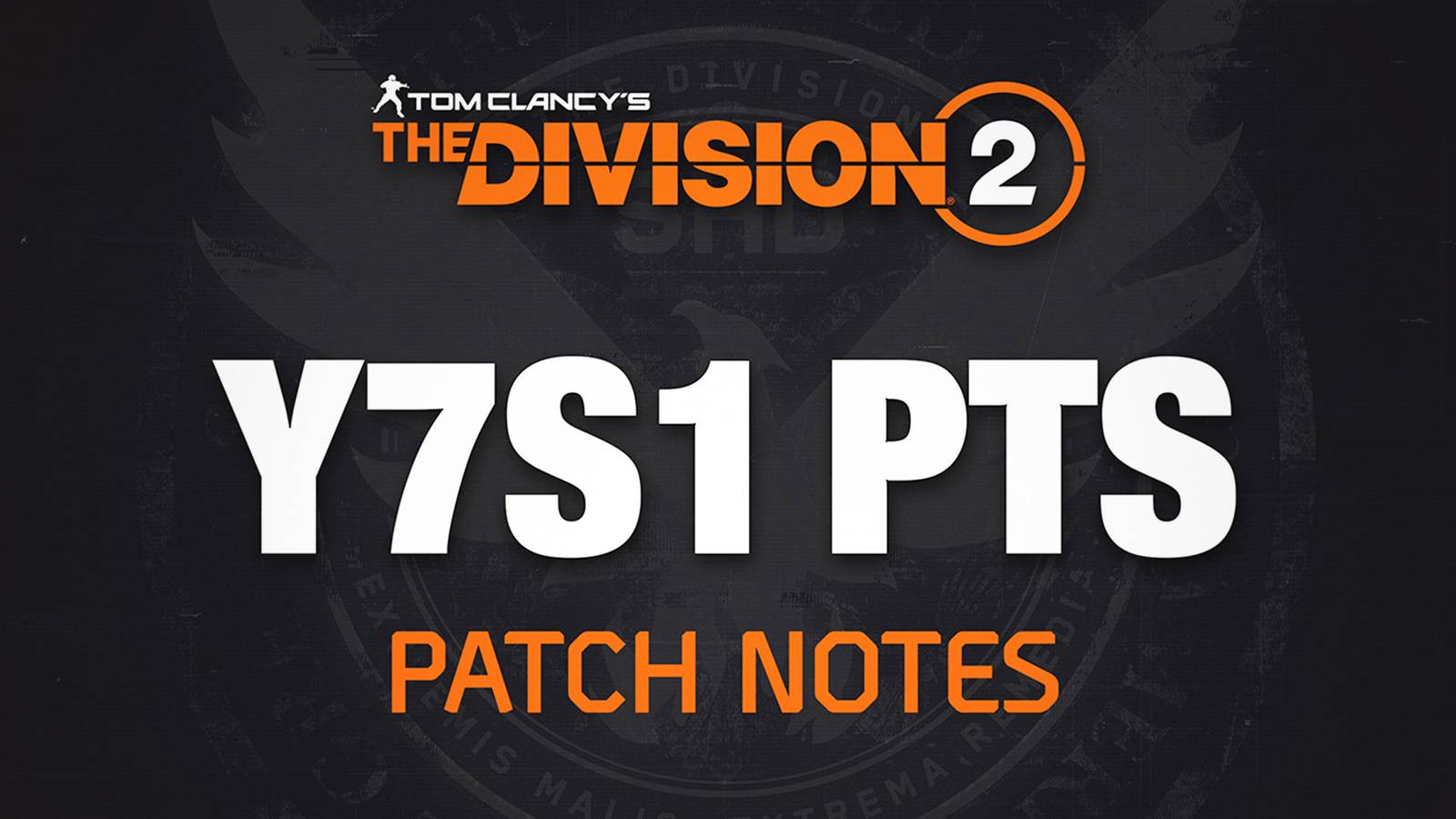 Division 2 Year 7 PTS Update Patch Notes Revealed