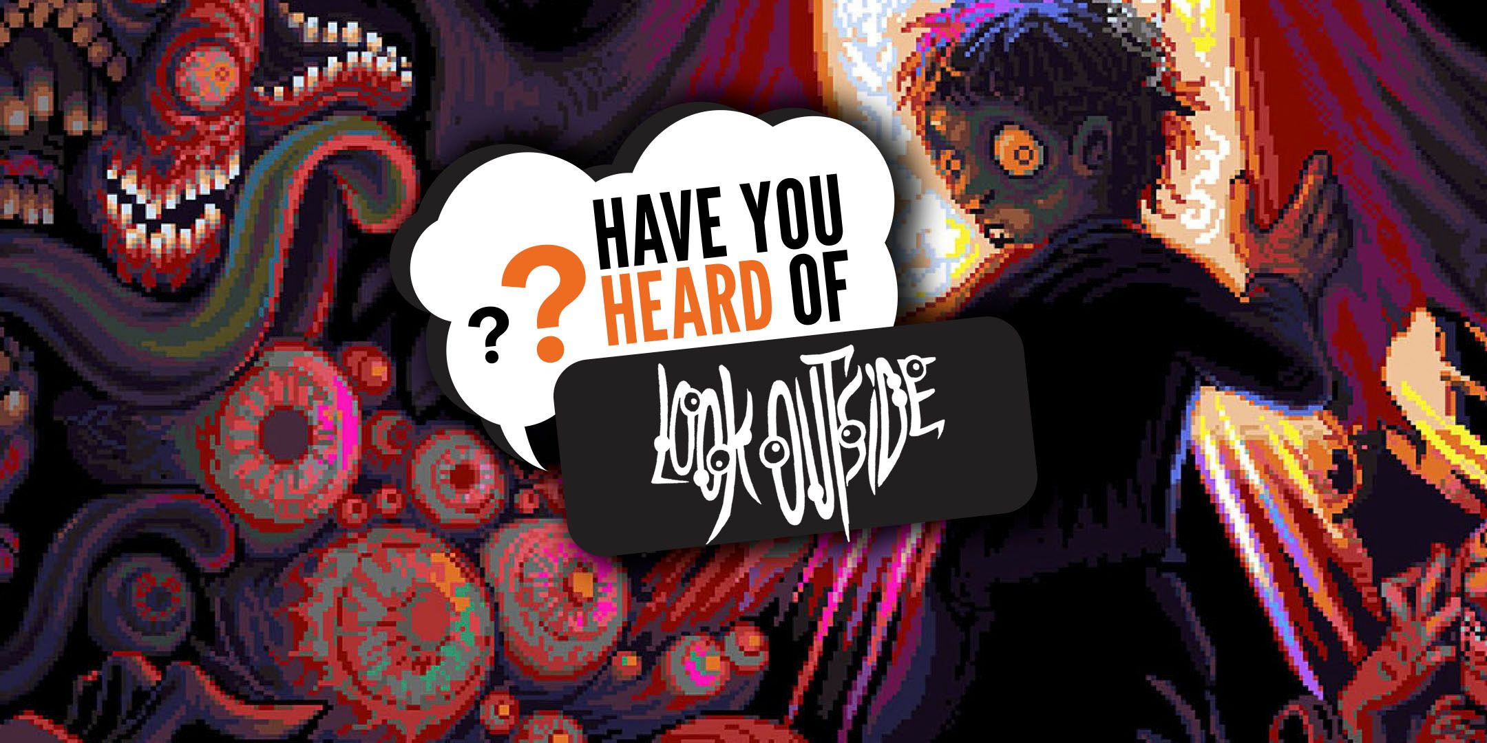 Look Outside is H.P. Lovecraft Meets Earthbound - Have You Heard Of?