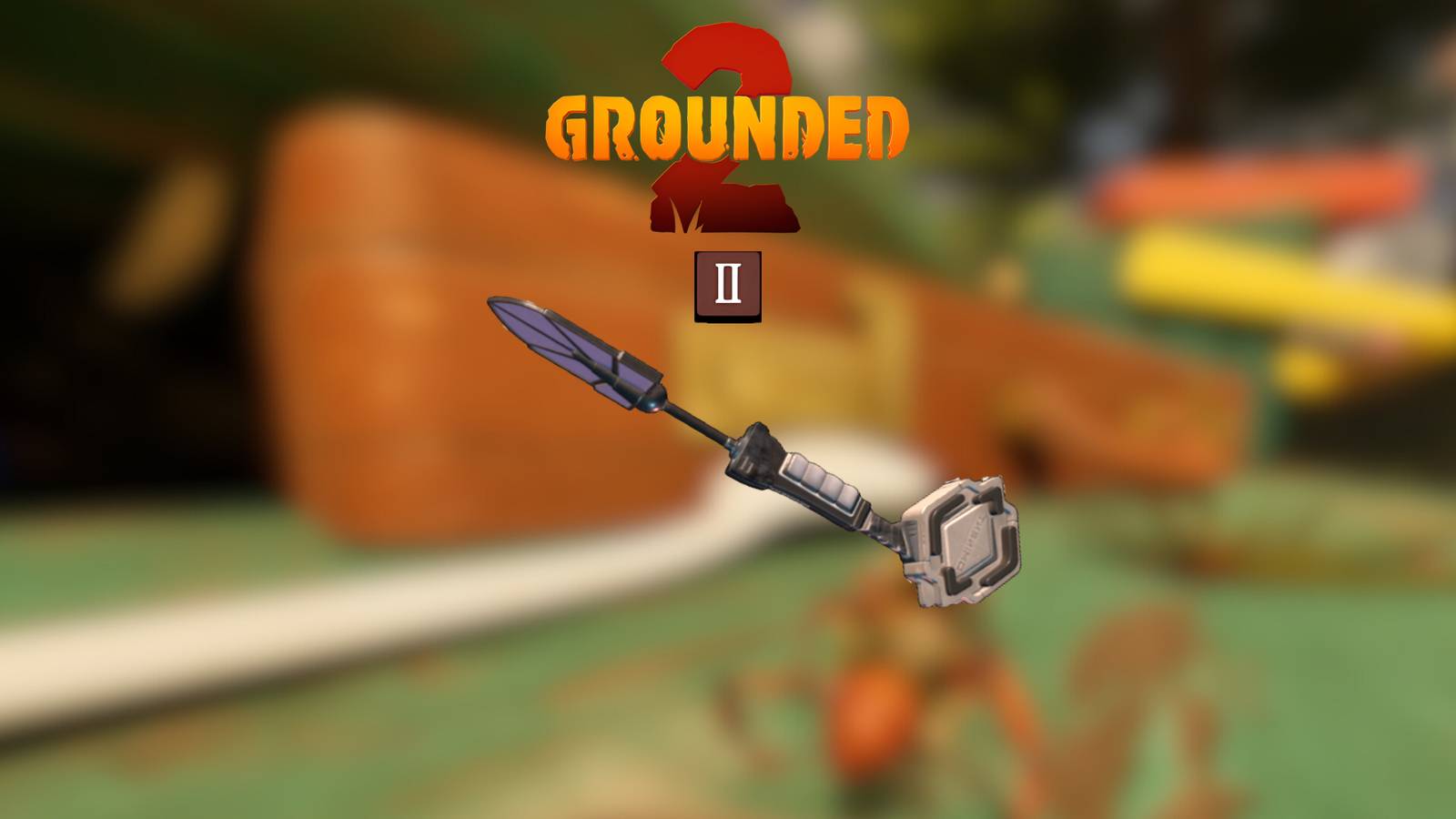 How to Get Omni-Shovel Tier 2 Upgrade in Grounded 2
