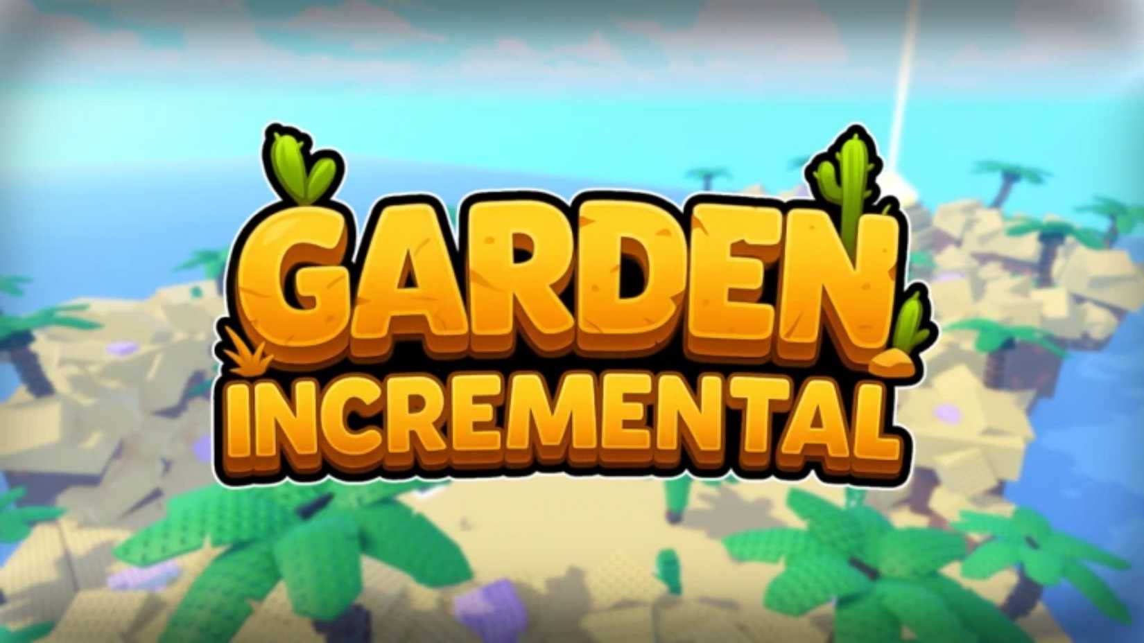 Roblox Garden Incremental Codes
