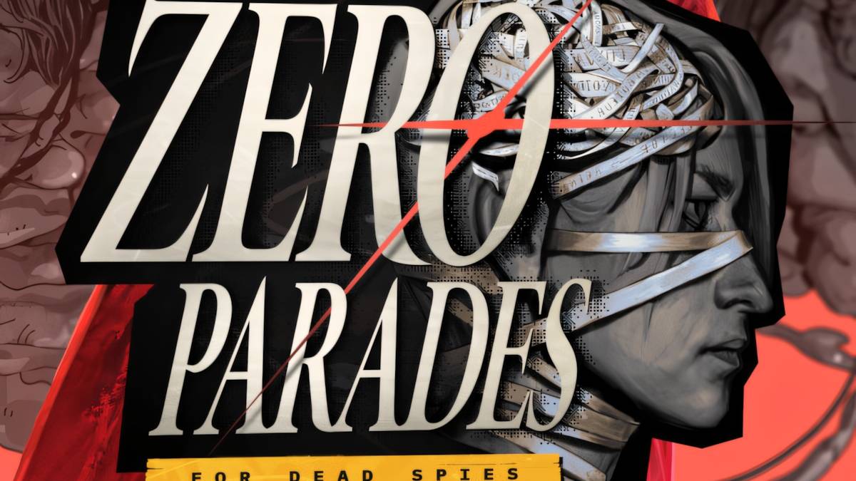 ZERO PARADES: For Dead Spies News, Trailer, Guides, and More