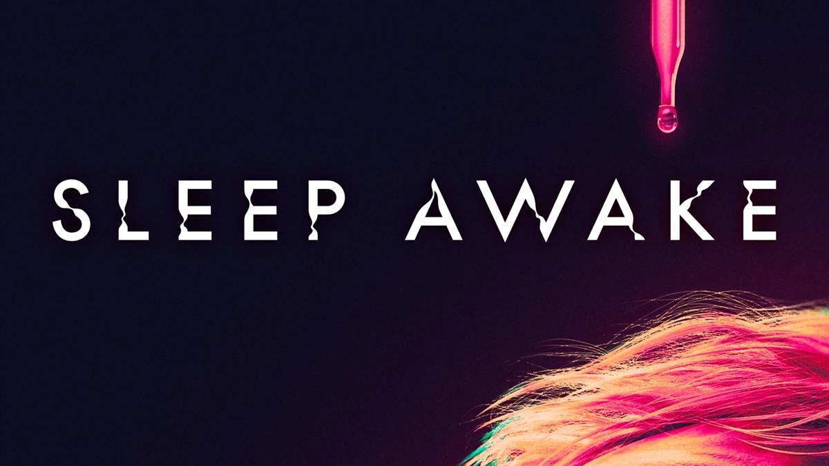 Sleep Awake News, Trailer, Guides, and More
