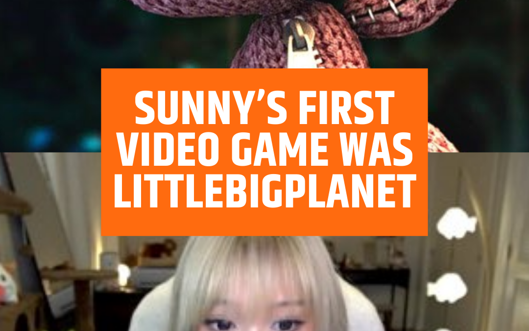 Twitch streamer Sunny’s first video game was LittleBigPlanet