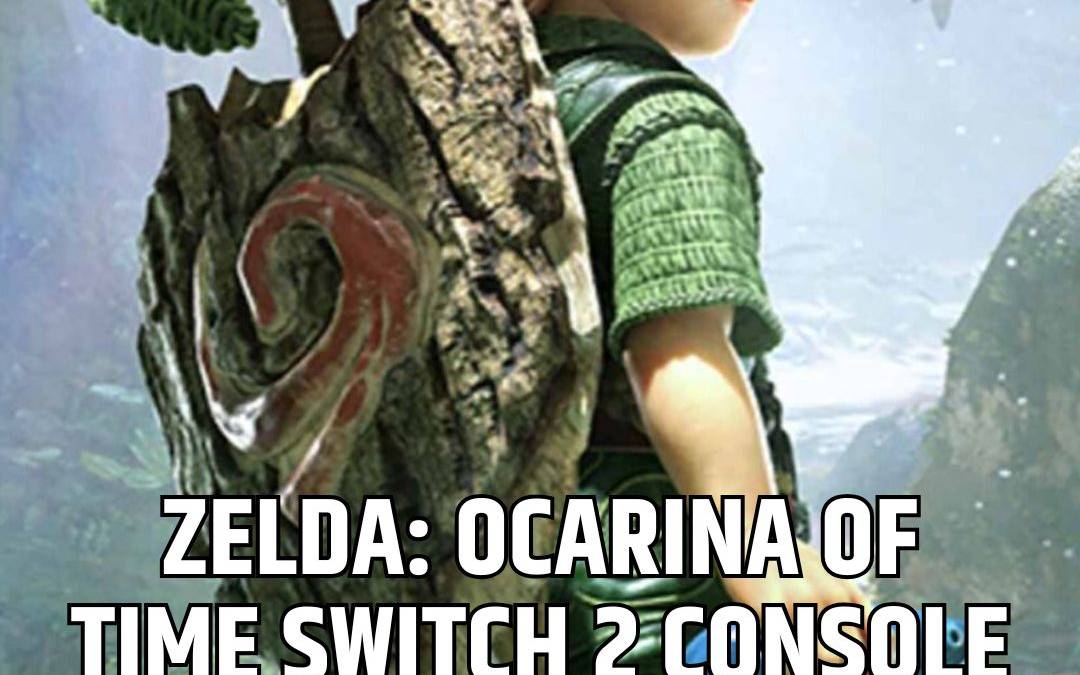 Zelda Ocarina Of Time Switch 2 Console Officially Revealed