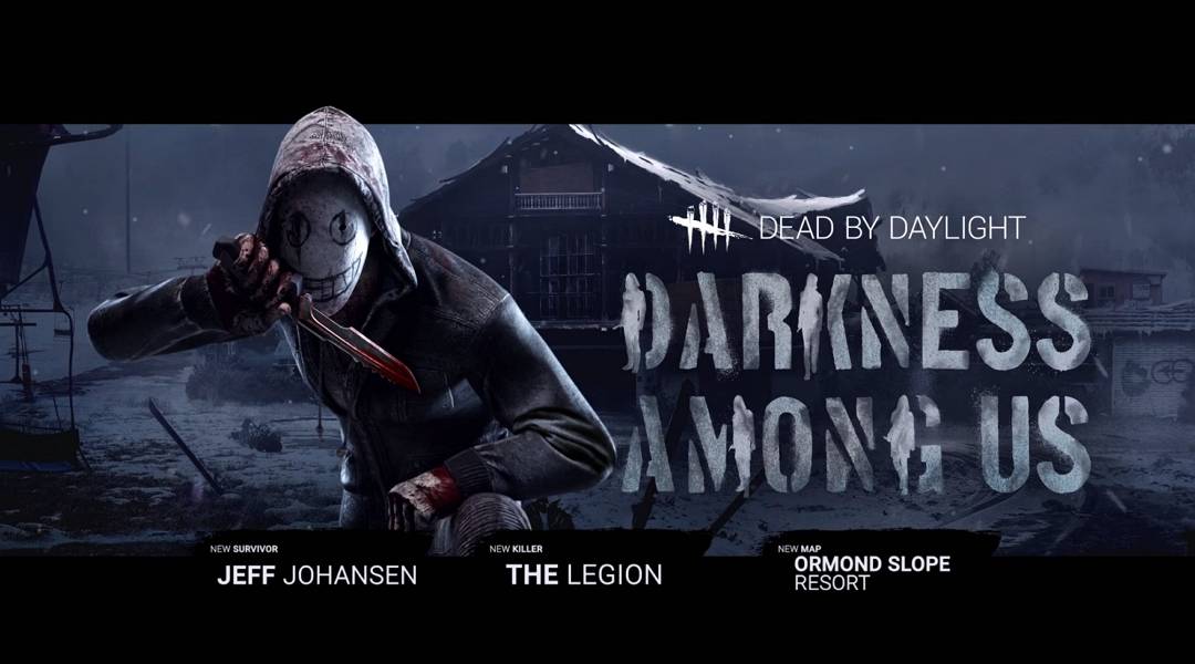 Dead by Daylight Trailer Breaks Down Darkness Among Us Update